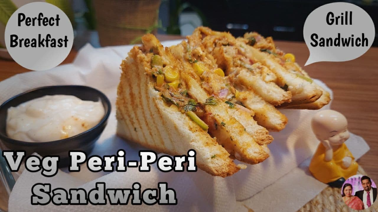Veg Grill Peri-Peri Sandwich || Perfect And Healthy Breakfast Recipe ...
