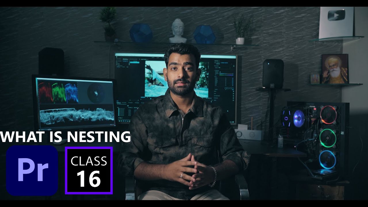 WHAT IS NESTING IN PREMIERE PRO CC CLASS 16 || FULL TUTORIAL - YouTube