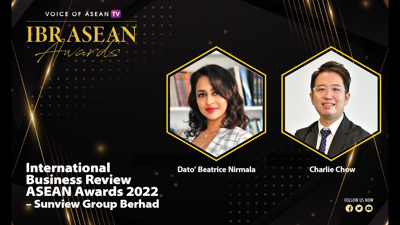 International Business Review ASEAN Awards - Meet the Winner Sunview ...
