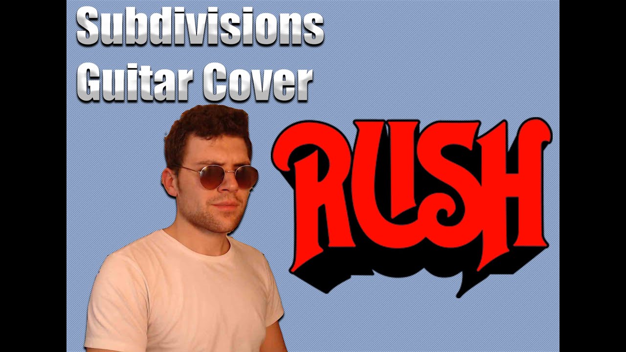 Rush - Subdivisions (Guitar Cover) - YouTube