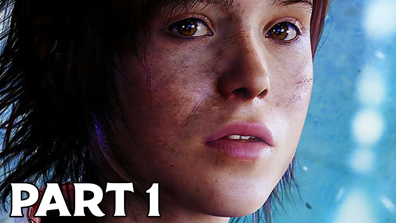 BEYOND TWO SOULS Gameplay Playthrough Part 1 - INTRO - YouTube