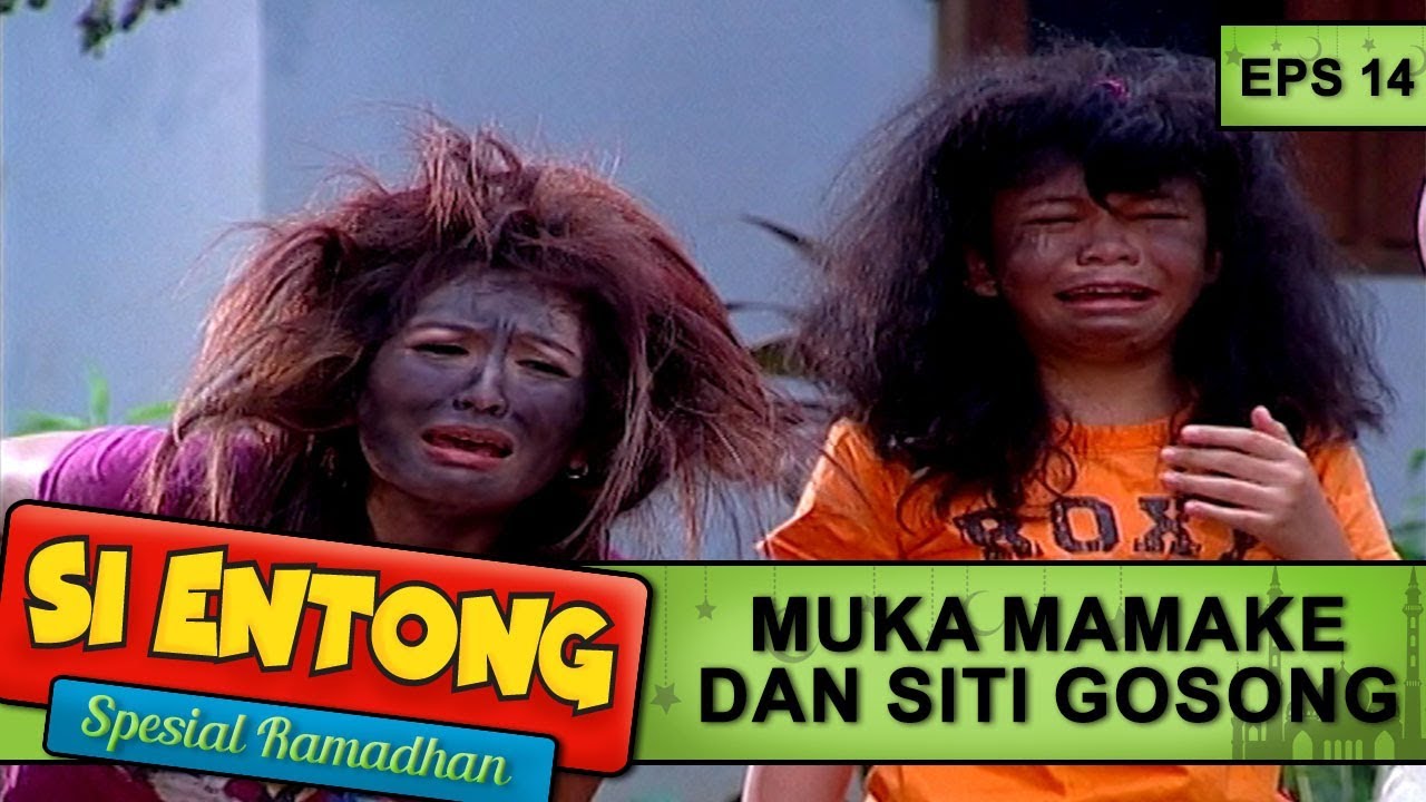 Muka Mamake Gosong Dan Jabrik - Si Entong Spesial Ramadhan Eps 14 Part ...