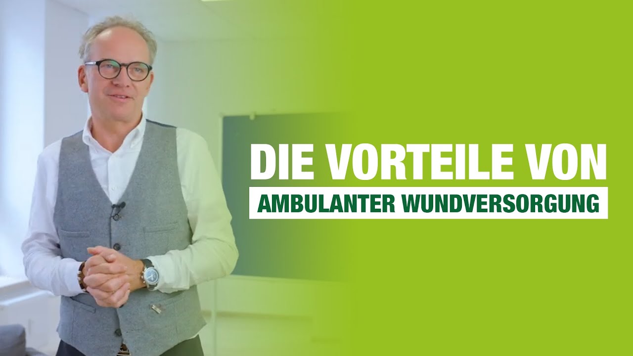AMBULANTE WUNDVERSORGUNG - die VORTEILE! Zentrum für Wundversorgung ...