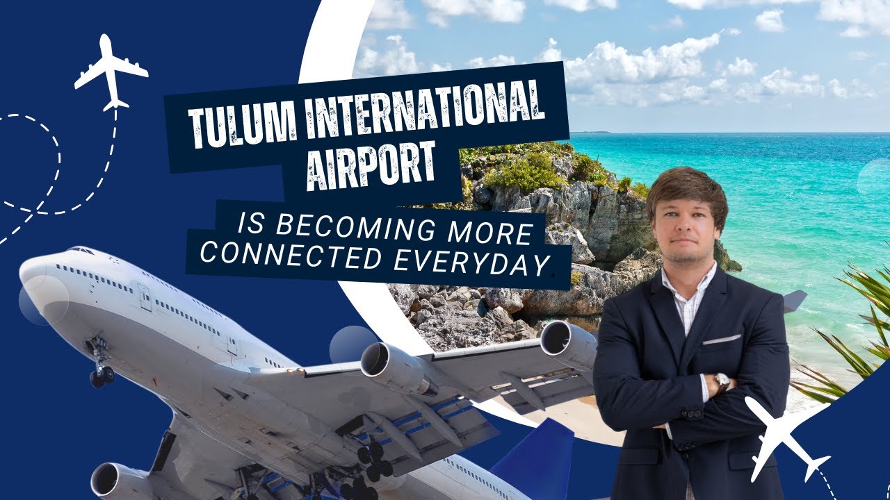 Tulum International Airport is becoming more connected everyday. - YouTube
