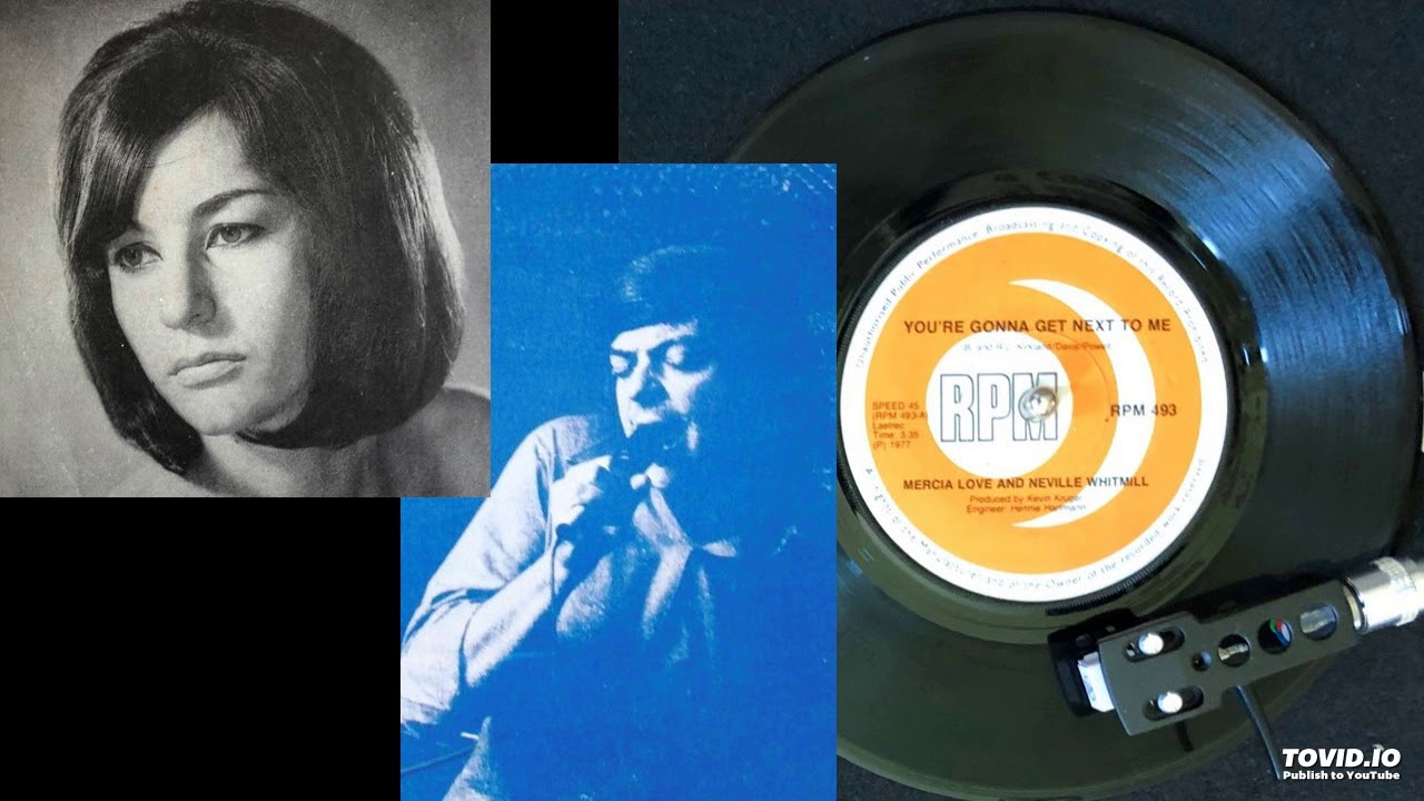 Mercia Love & Neville Whitmill - You're Gonna Get Next To Me - YouTube