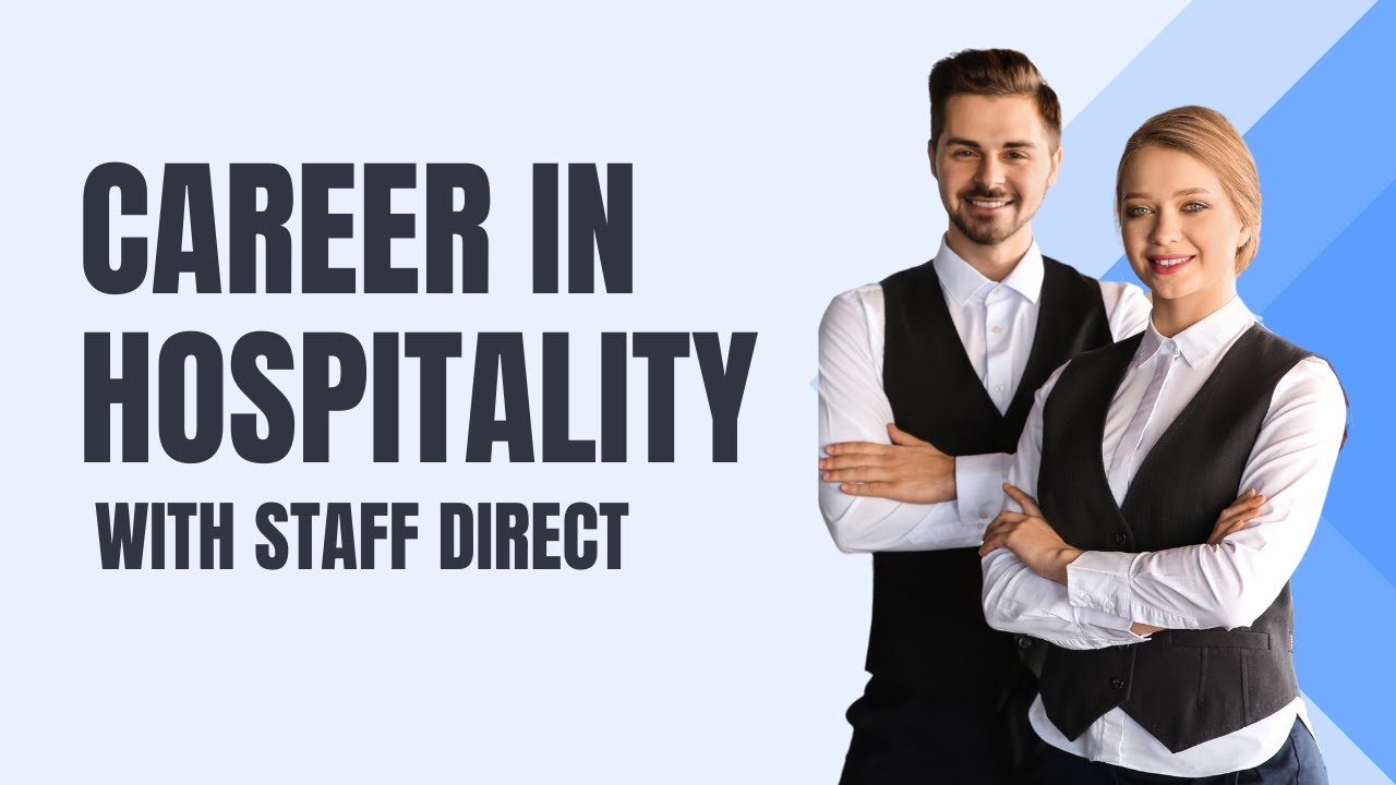 "How to Get Started with Staff Direct for a Career in Hospitality ...