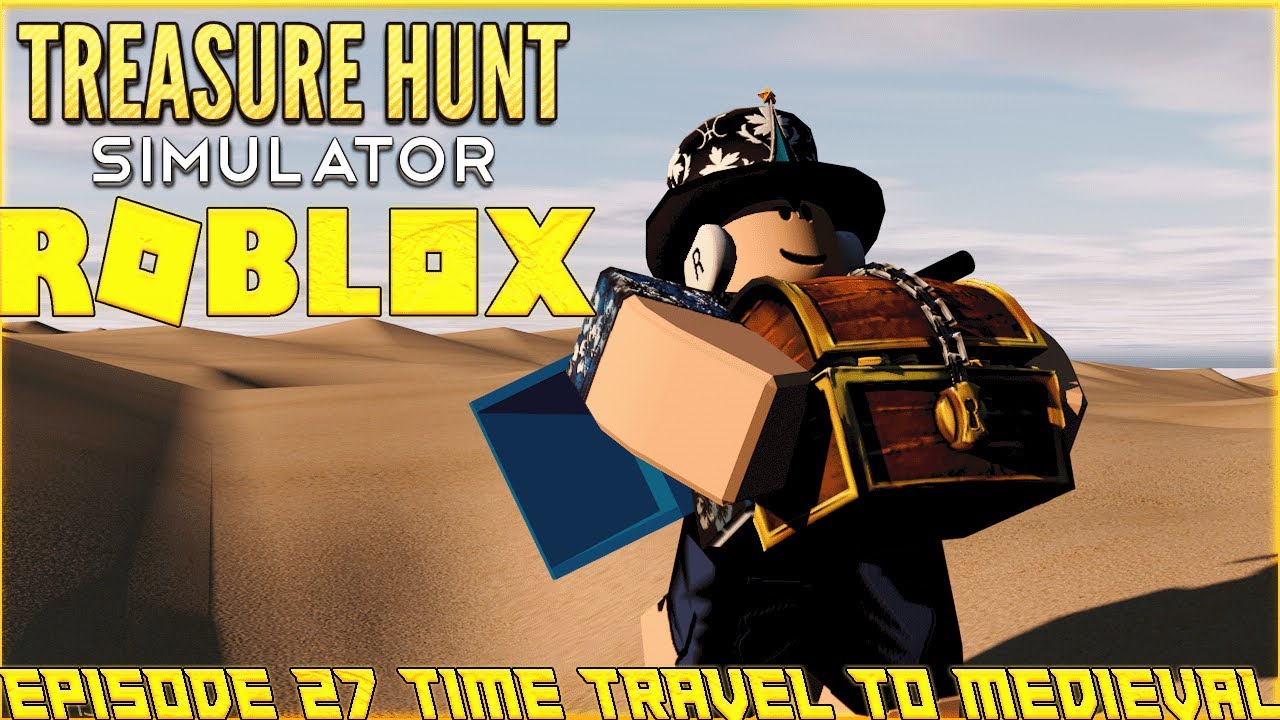 Roblox Treasure Hunt Simulator Episode 27 Time Travel To Medieval - YouTube