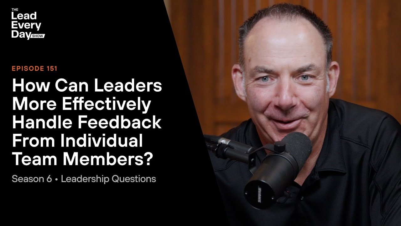 How can leaders more effectively Handle feedback from individual team ...