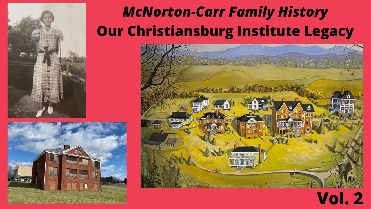 McNorton-Carr Family History Vol. 2 - Our Christiansburg Institute (CI ...