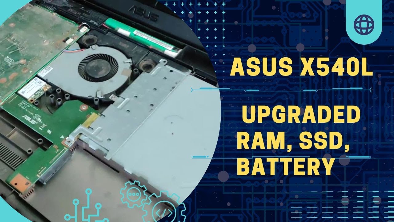 Asus X540L Upgraded Ram, SSD, Battery - YouTube