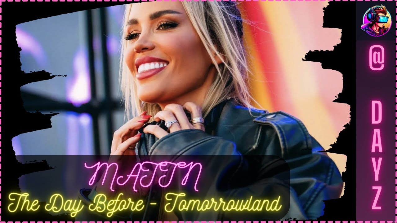 MATTN @ The Day Before Tomorrowland LIVE: Ein unvergessliches EDM ...
