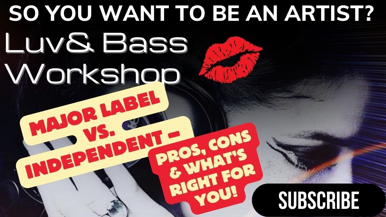 💿 Major Label vs. Independent – Pros, Cons & What’s Right for You! - YouTube