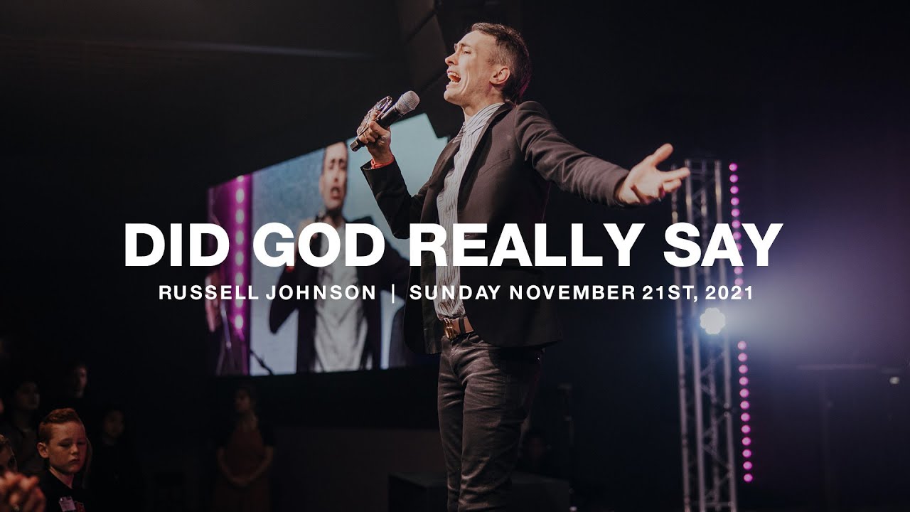 Did God Really Say | 11.21.21 | Russell Johnson - YouTube