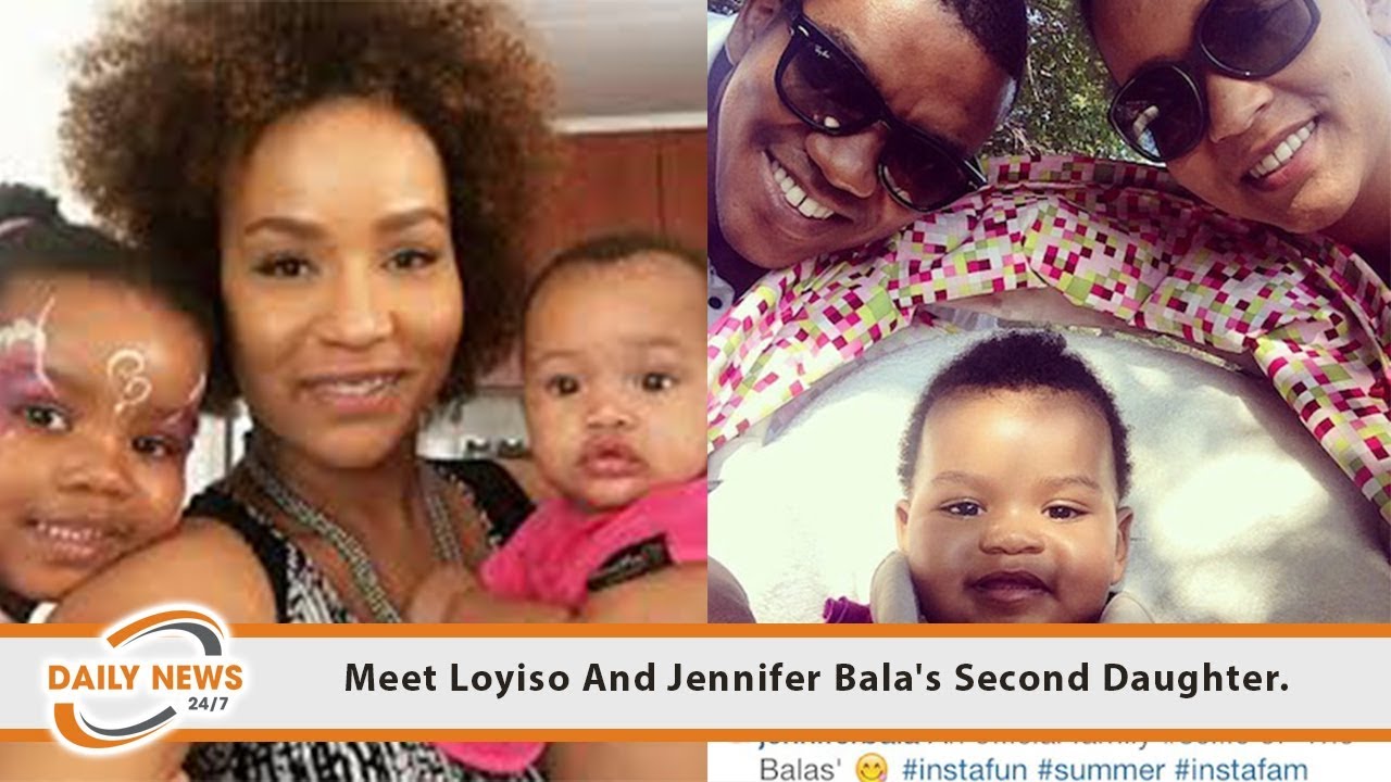 Meet Loyiso And Jennifer Bala's Second Daughter. - YouTube