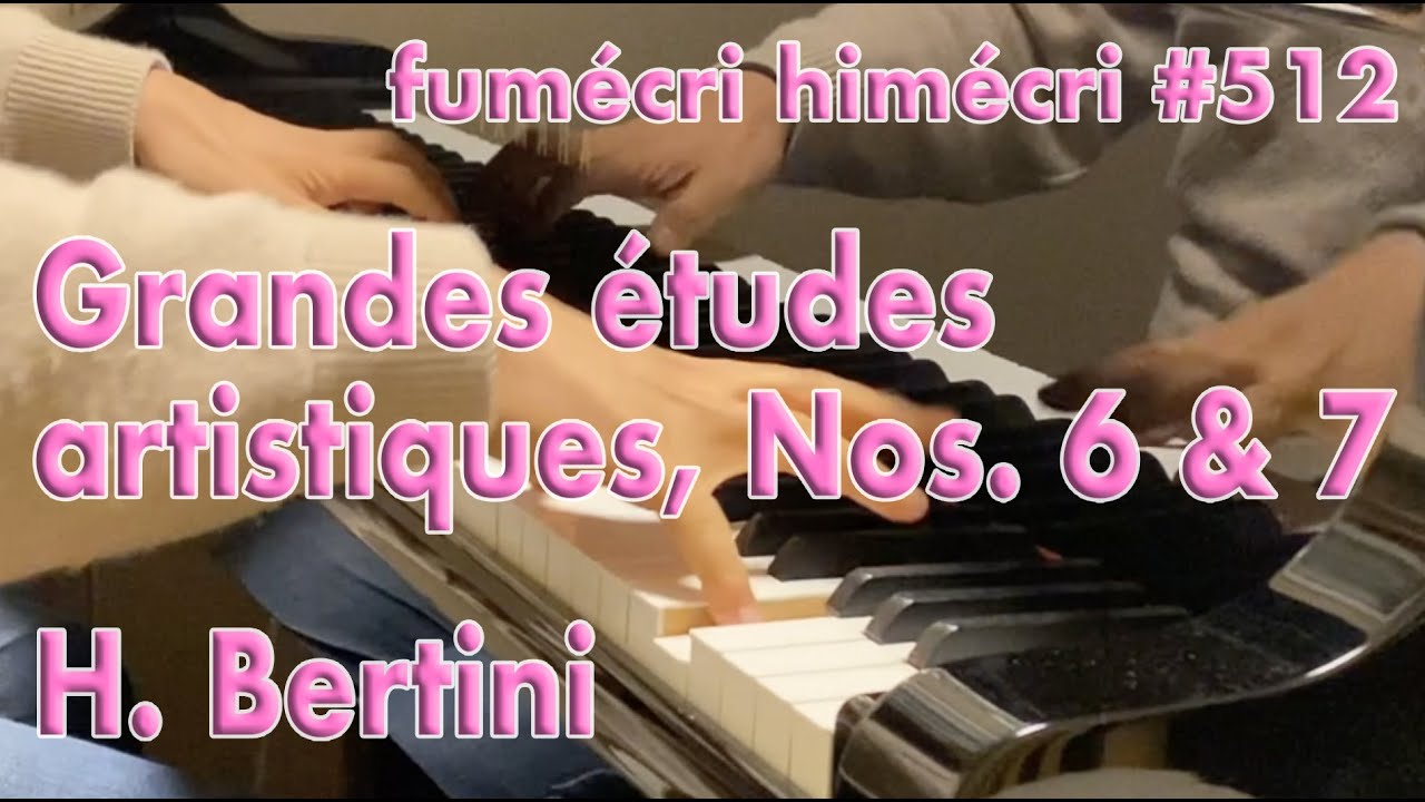 Henri Bertini, Grandes études artistiques, Op. 122, Nos. 6 et 7 - YouTube