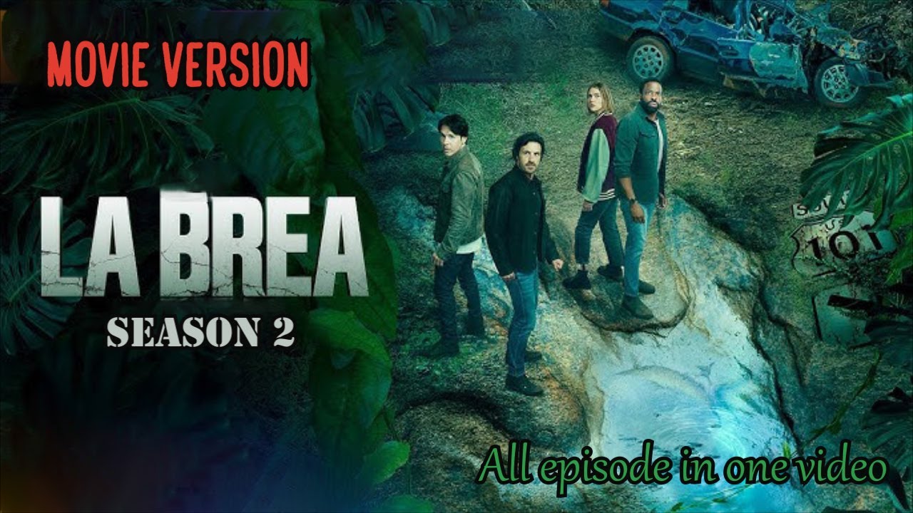 La Brea(2022) || Season 2 || All Episodes - Movie Version || Tianshi ...