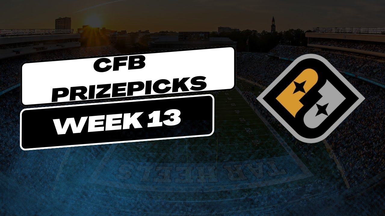 Week 13 College Football Prize Picks | BEST PLAYS - YouTube