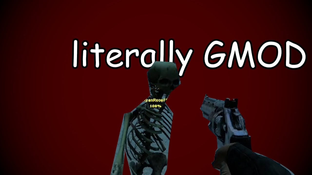 literally gmod - YouTube