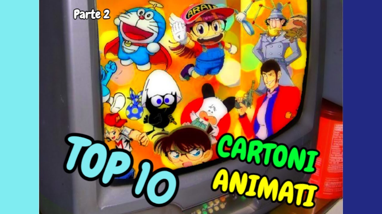 Top 10 CARTONI ANIMATI della NOSTRA Infanzia - Parte 2 - YouTube