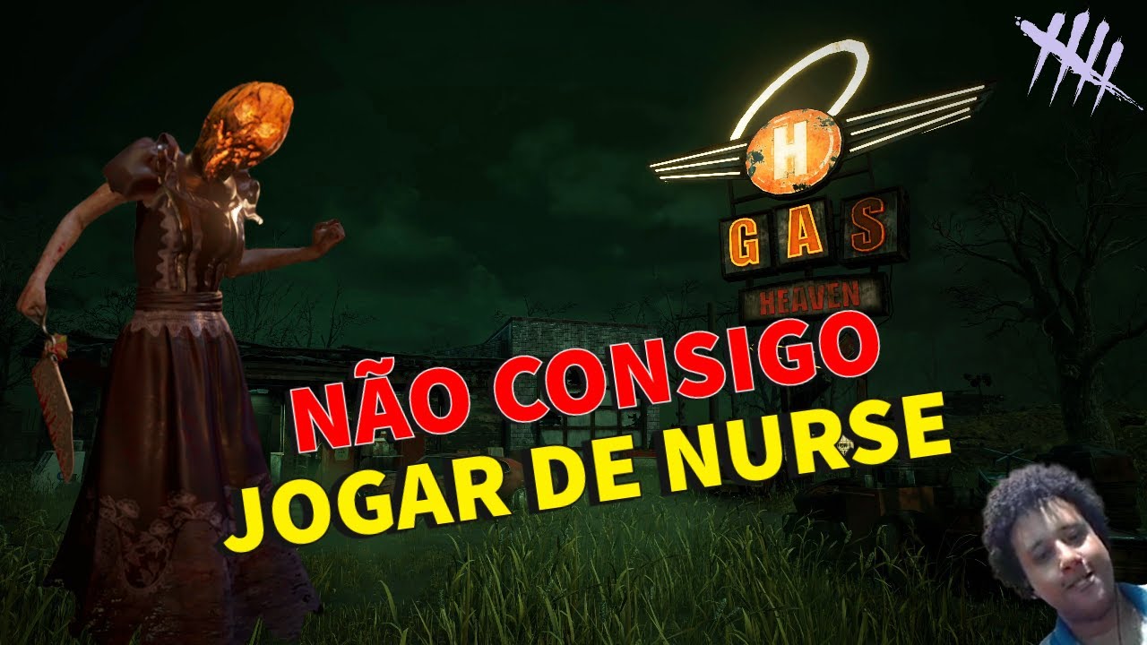 Que Dificil Jogar com a Nurse | Dead By Daylight - YouTube