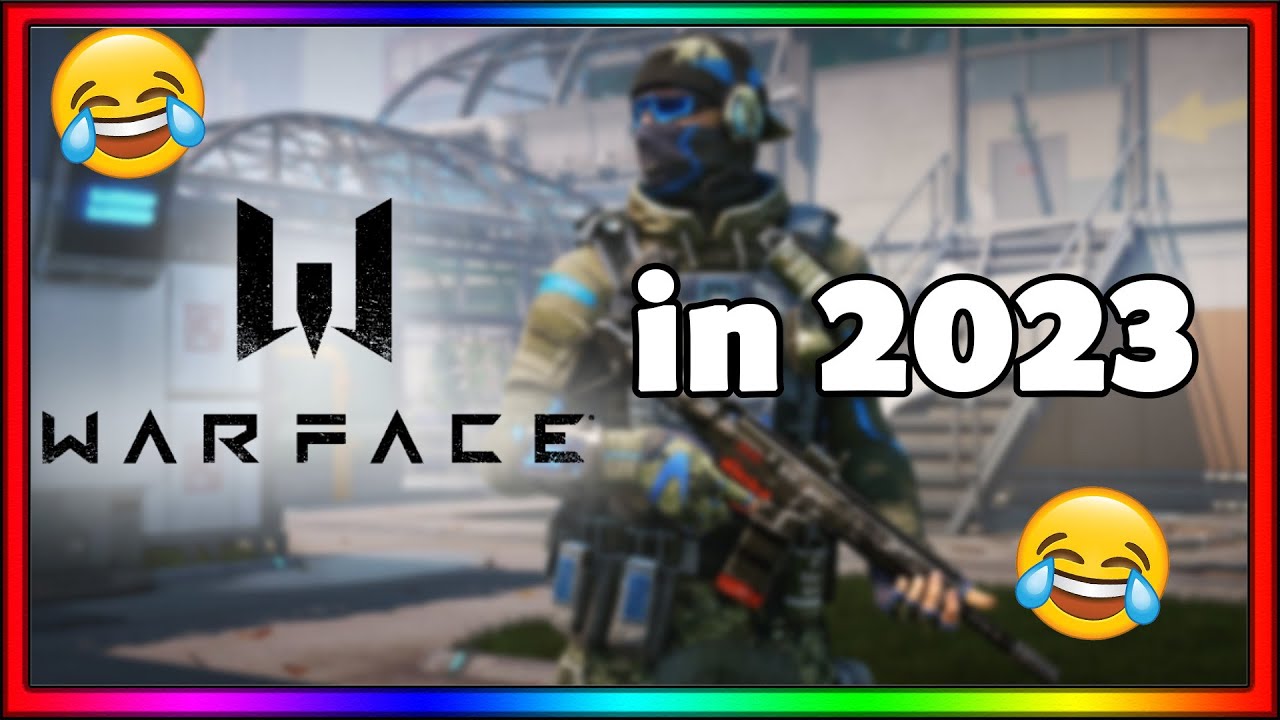 This is Warface in 2023 | WARFACE - YouTube