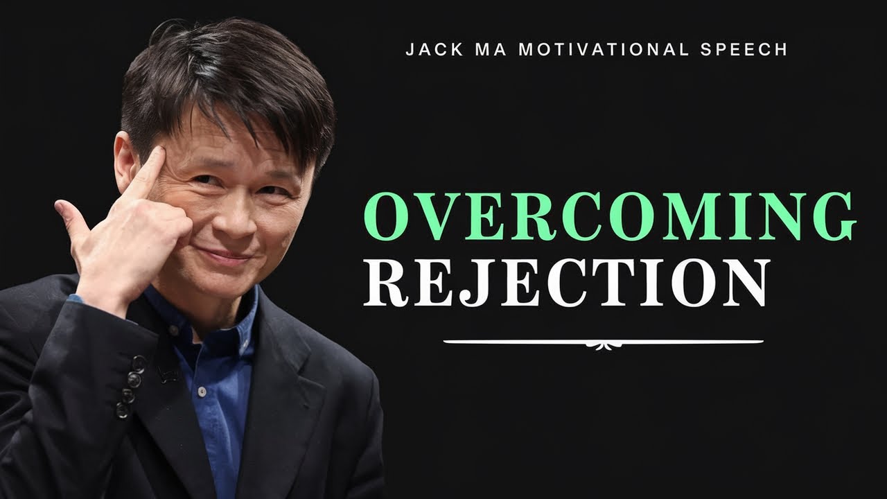 Overcoming Rejection Jack Ma's Journey to Success - YouTube
