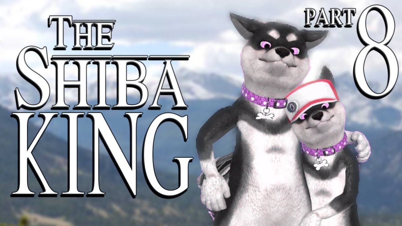 The Shiba King PART 8 - Dab on the haters - YouTube