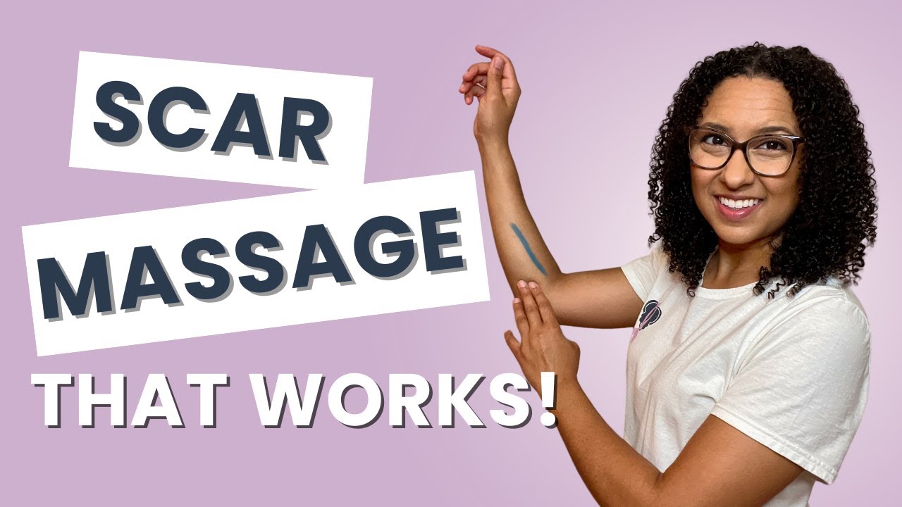 Scar Massage To Decrease Pain and Improve Healing - YouTube