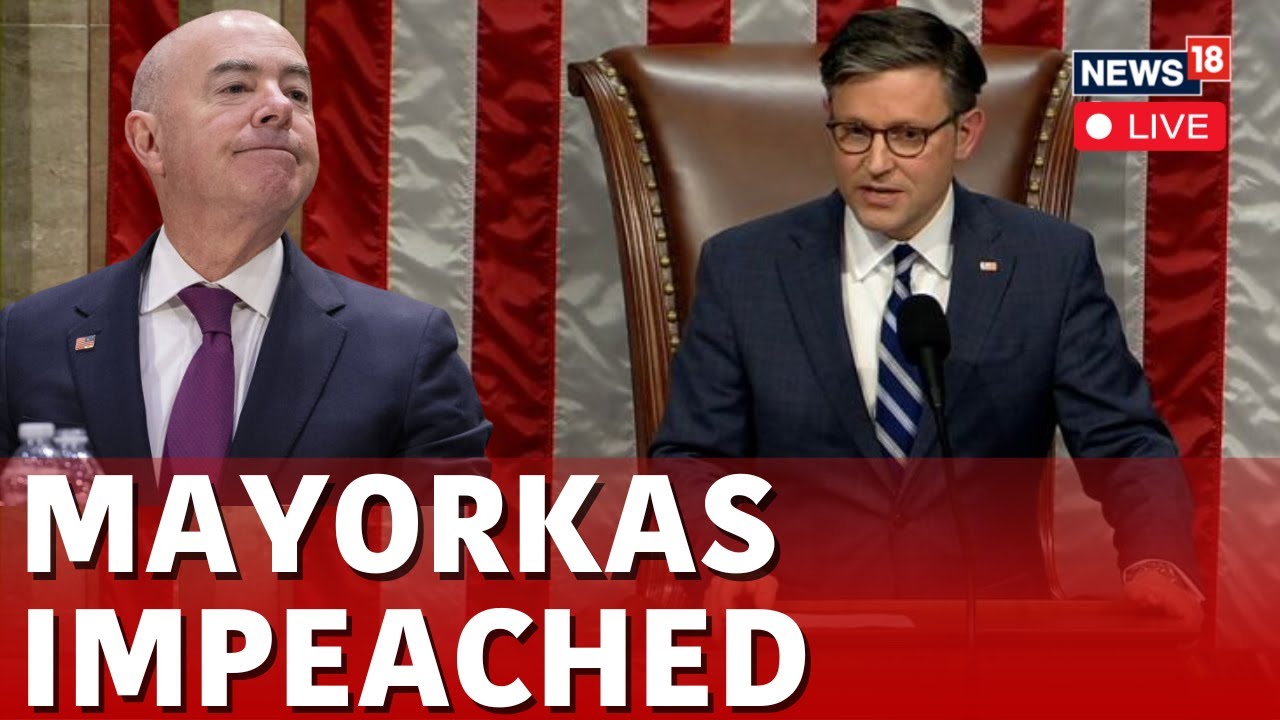 House Impeaches Homeland Security Secretary Alejandro Mayorkas | Mike ...