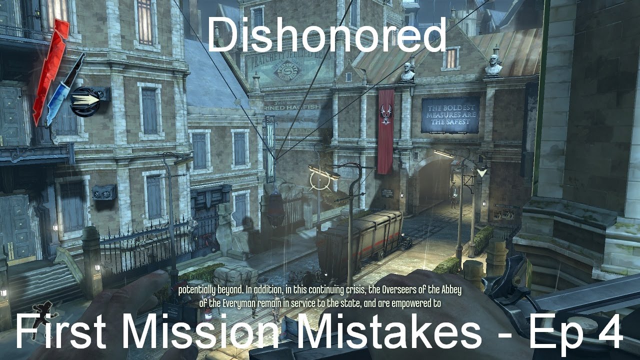 First Mission Mistakes - Dishonored [Ep 4] - YouTube