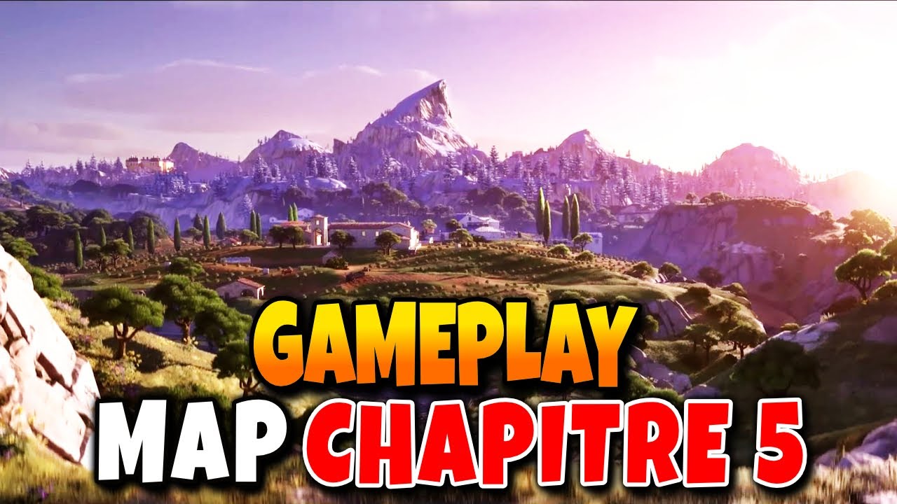 Gameplay Nouvelle Map Chapitre 5 Fortnite - YouTube