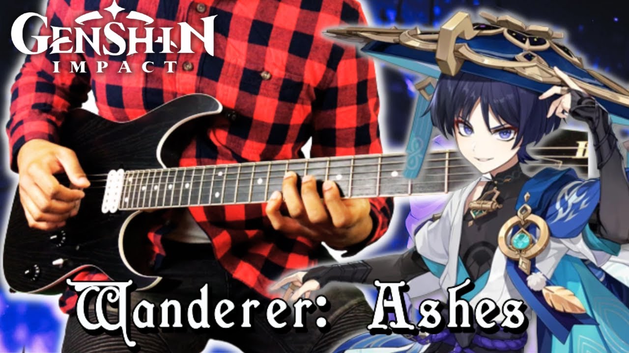 〘Wanderer: Ashes〙Guitar Cover & TABS┃Genshin Impact OST┃Character Teaser Theme Music - YouTube