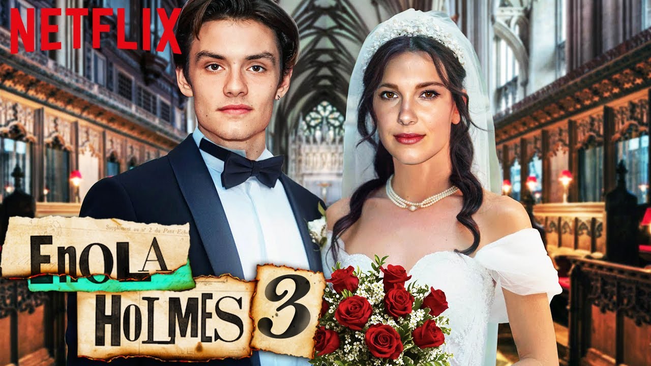 ENOLA HOLMES 3 Teaser (2024) With Millie Bobby Brown & Louis Partridge ...