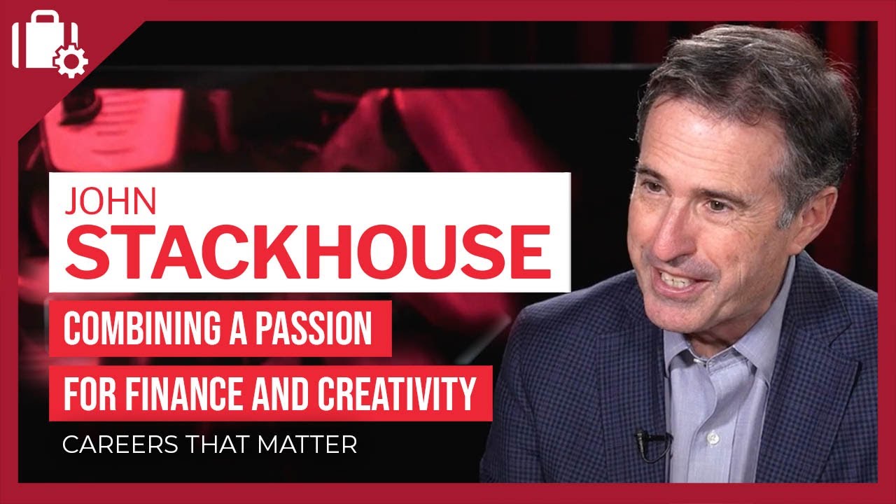 Careers That Matter: John Stackhouse (senior vice-president of major ...