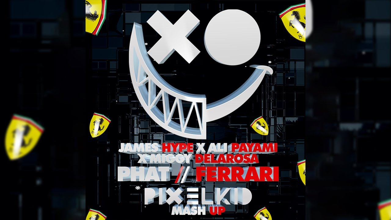 JAMES HYPE X PAYAMI X MIGGY DELAROSA - PHAT FERRARI (PIX3L KID MASH UP) - YouTube