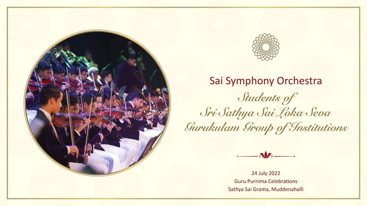 24 July : Morning || A Special Performance by Sai Symphony Orchestra by ...