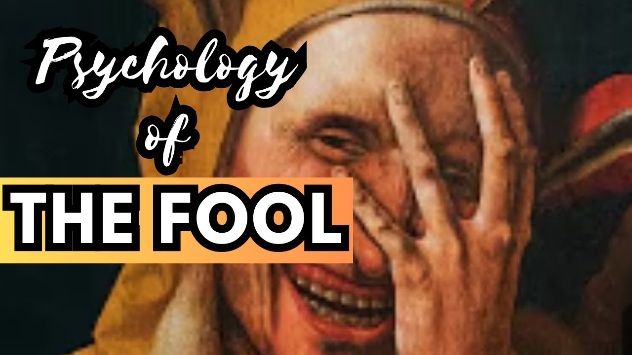 The Psychology of The Fool: The Master Archetype - YouTube