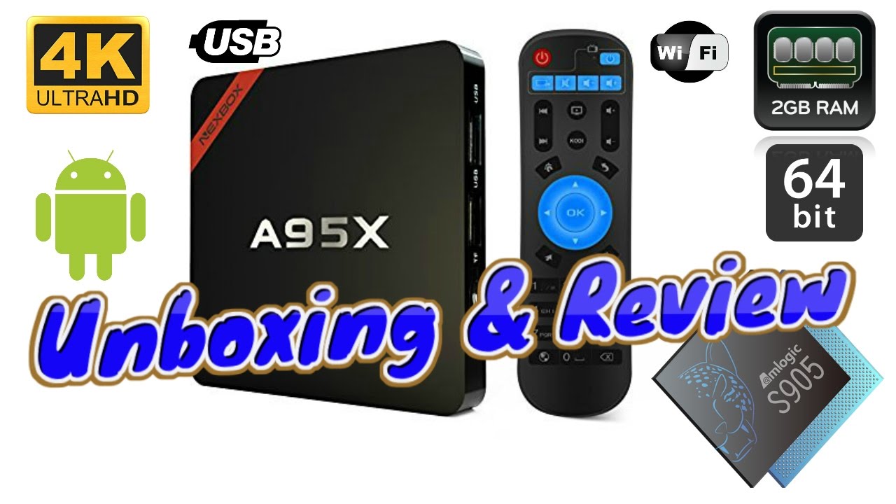 Nexbox A95x 4K HDR s905x Unboxing & Review including Benchmark test ...
