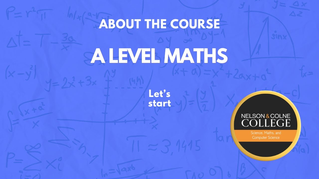 About the course - A level Mathematics @nccgscience - YouTube