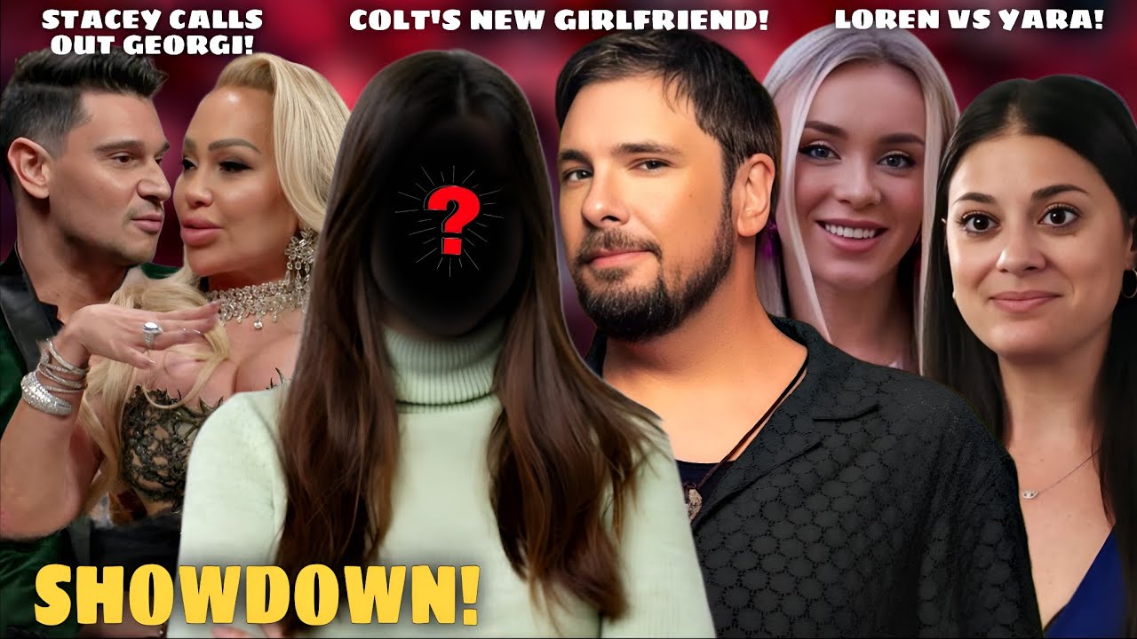 Colt’s New Girlfriend Revealed! Stacey vs Georgi & Loren’s Explosive ...