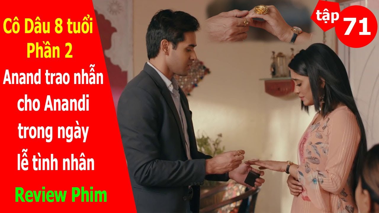 Cô Dâu 8 Tuổi Mùa 2 -Tập 71 | Anand đeo chiếc nhẫn vàng cho Anandi và từ chối đính hôn với ...
