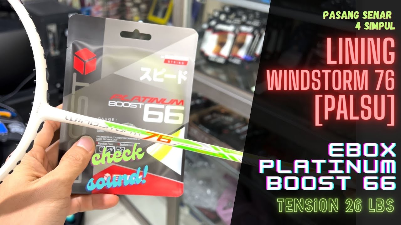 LINING Windstorm 76 palsu & EBOX Platinum Boost yellow M26 C26 - YouTube