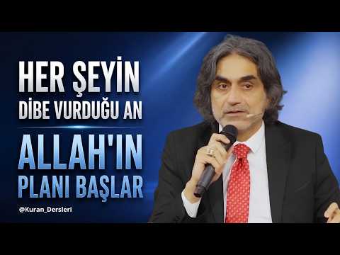 Her Şeyin Dibe Vurduǧu An, Allah'ın Planı Başlar. @ProfHalisAydemir