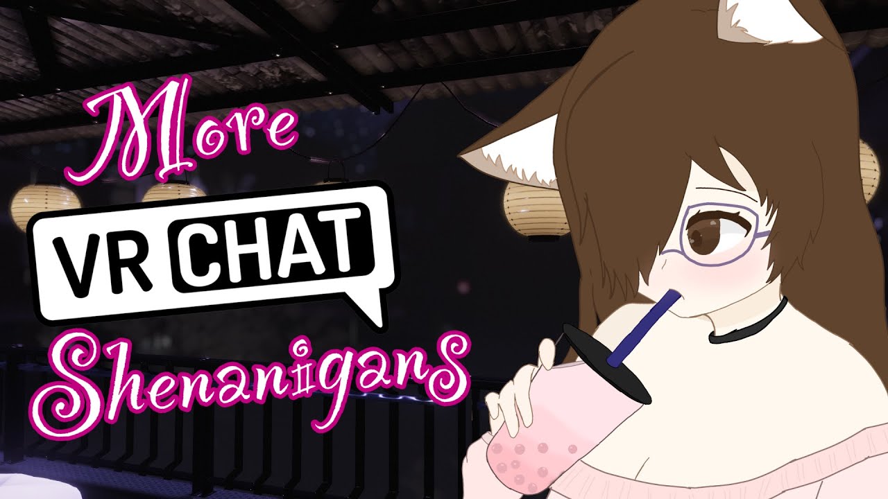 More VRChat Shenanigans - YouTube