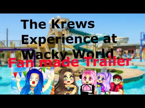 ||The Krews Experience at Wacky World|| Fan Made Trailer|| - YouTube