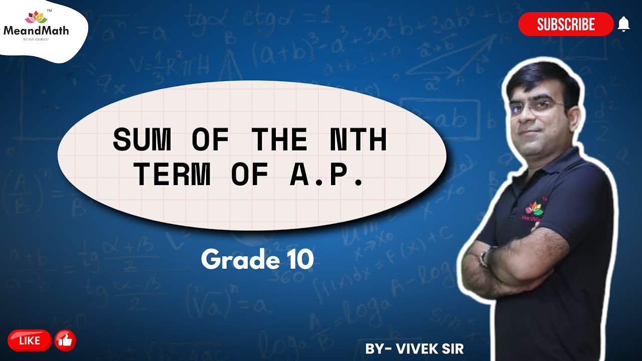 Understanding Sum of the nth term of A.P. | Grade 10 | CBSE/ICSE/State ...