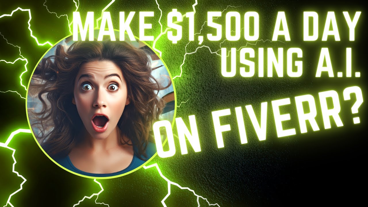 Make $1,500 A Day On Fiverr - Faster, Easier With A.I. - YouTube