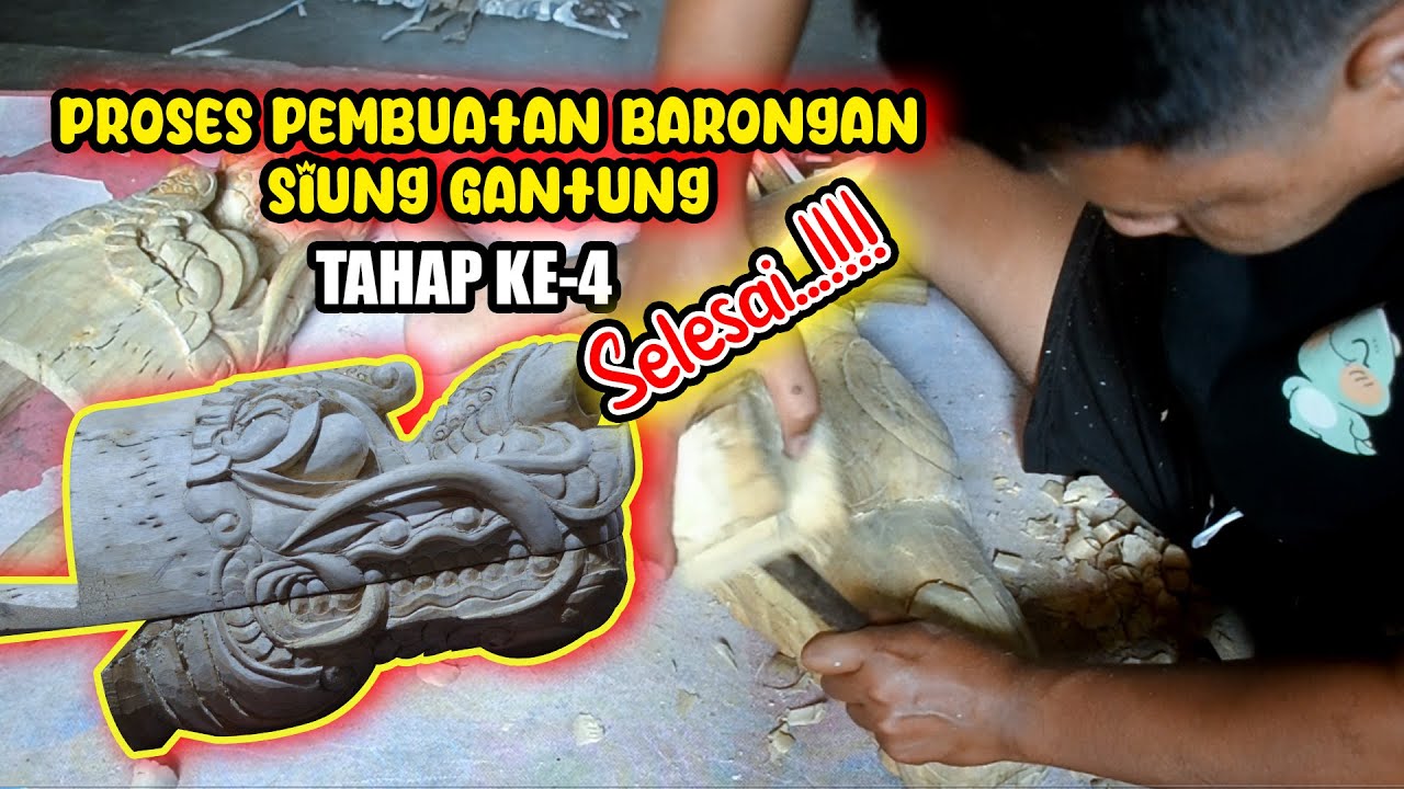 PROSES MEMBUAT BARONGAN (siung gantung) // Tahap ke-4 (SELESAI ...