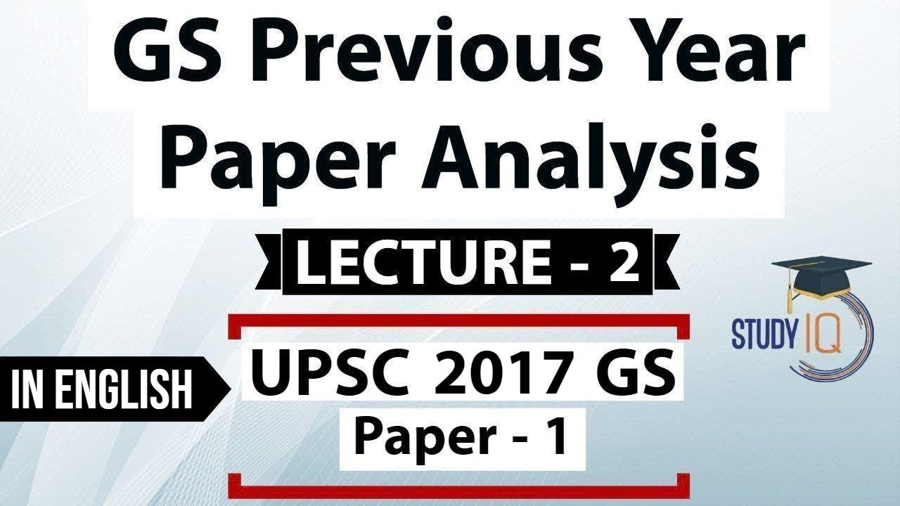UPSC 2017 Mains GS Paper 1 discussion Part 2 General Studies previous ...