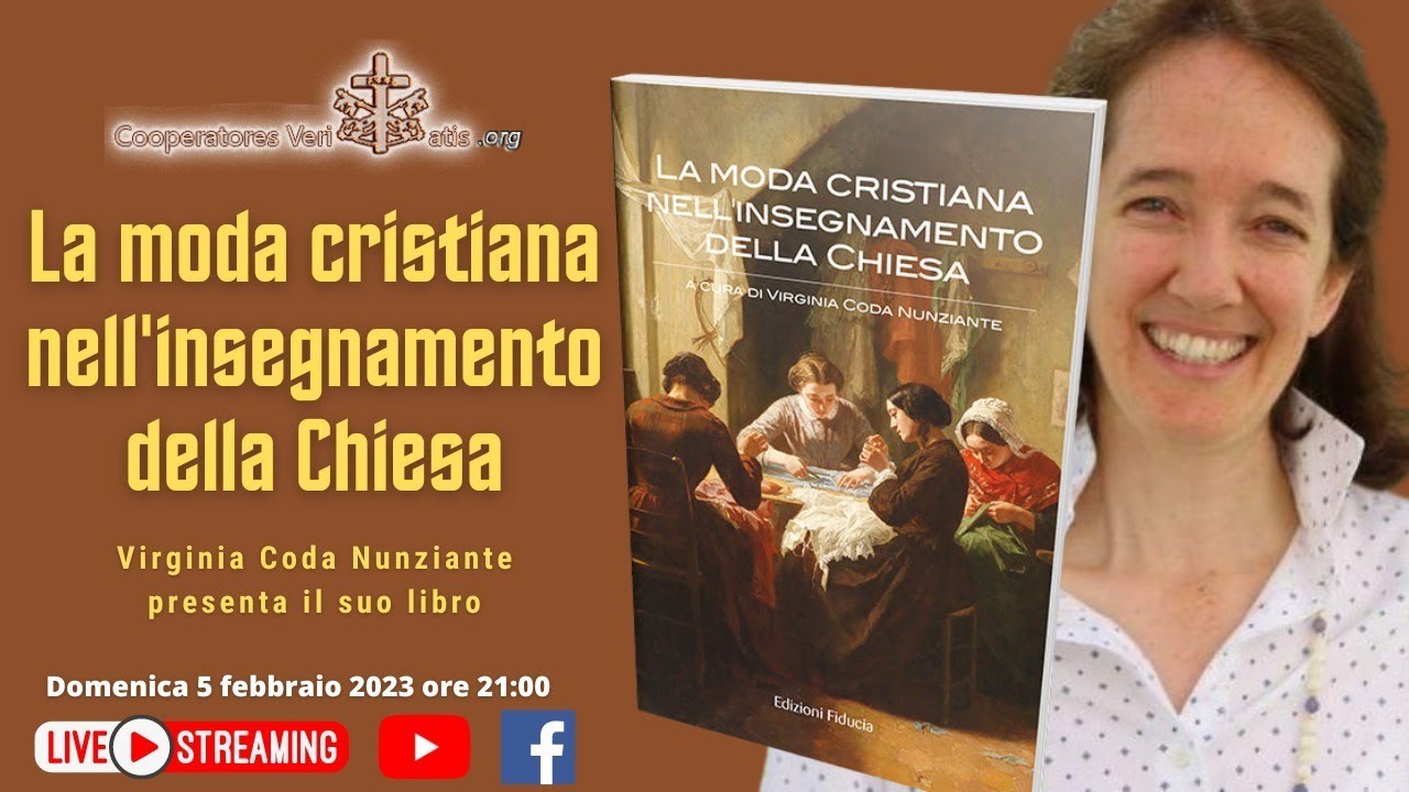 La moda cristiana nell'insegnamento della Chiesa. Virginia Coda ...